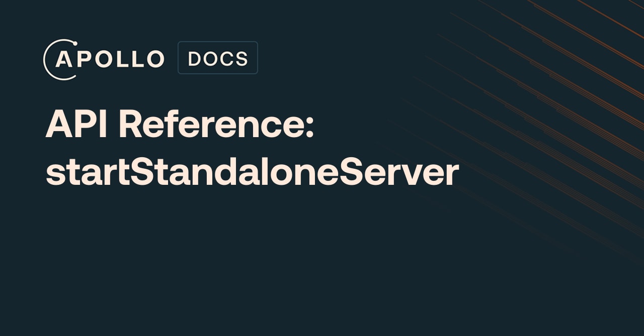 Api Reference Startstandaloneserver Apollo Graphql Docs